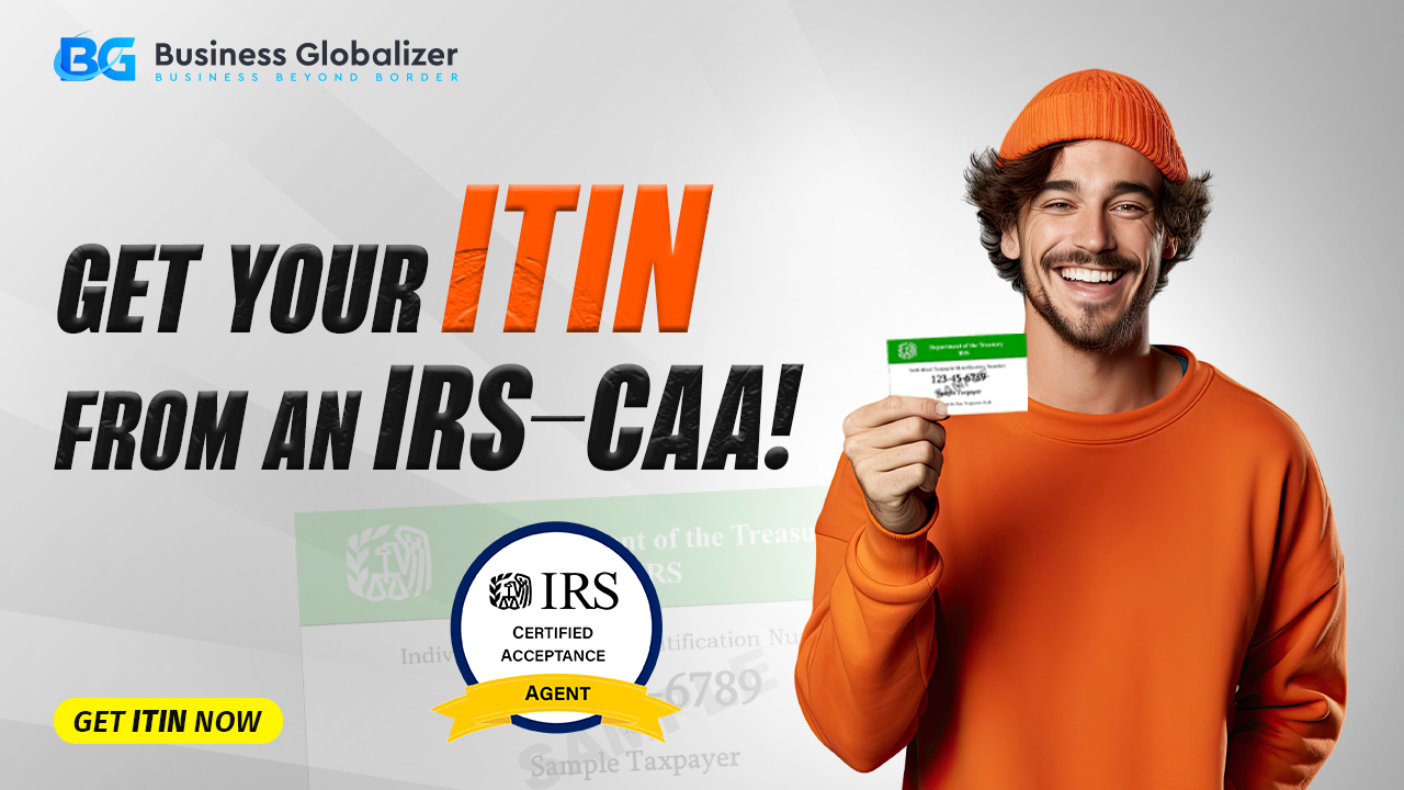 Apply For Your ITIN Easily With Business Globalizer
