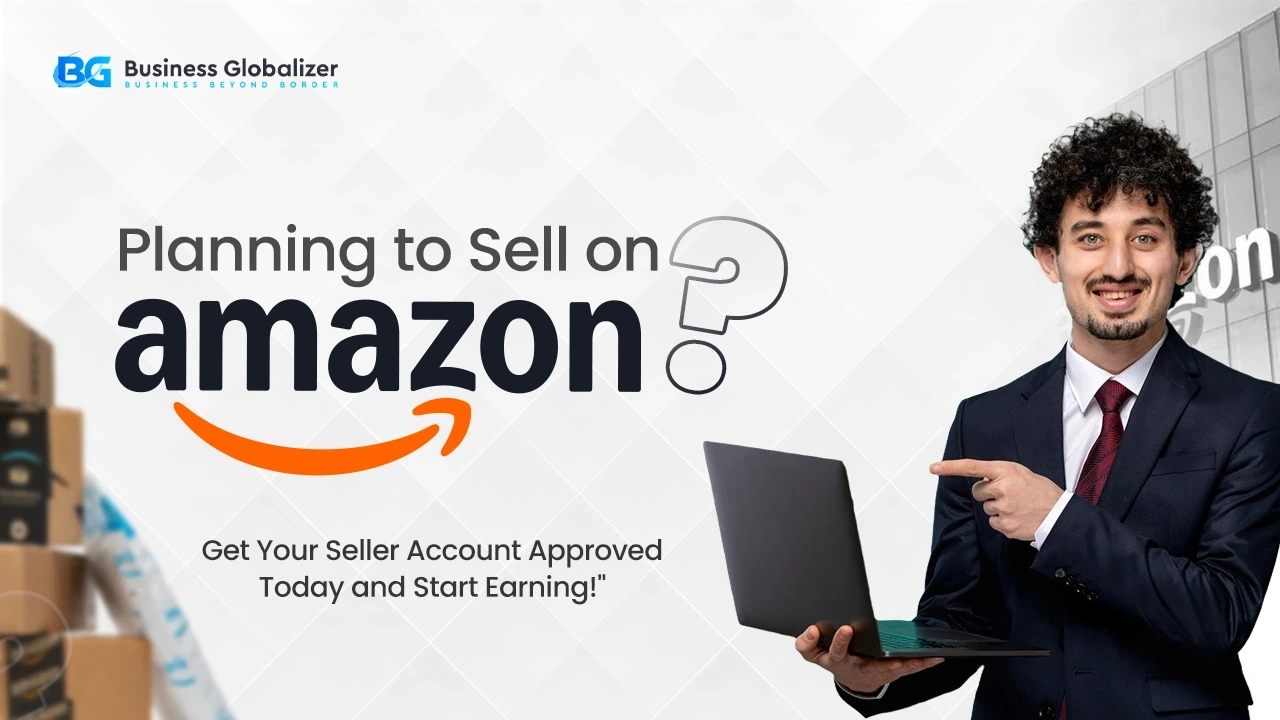 Launch Your Amazon Seller Account With Ease